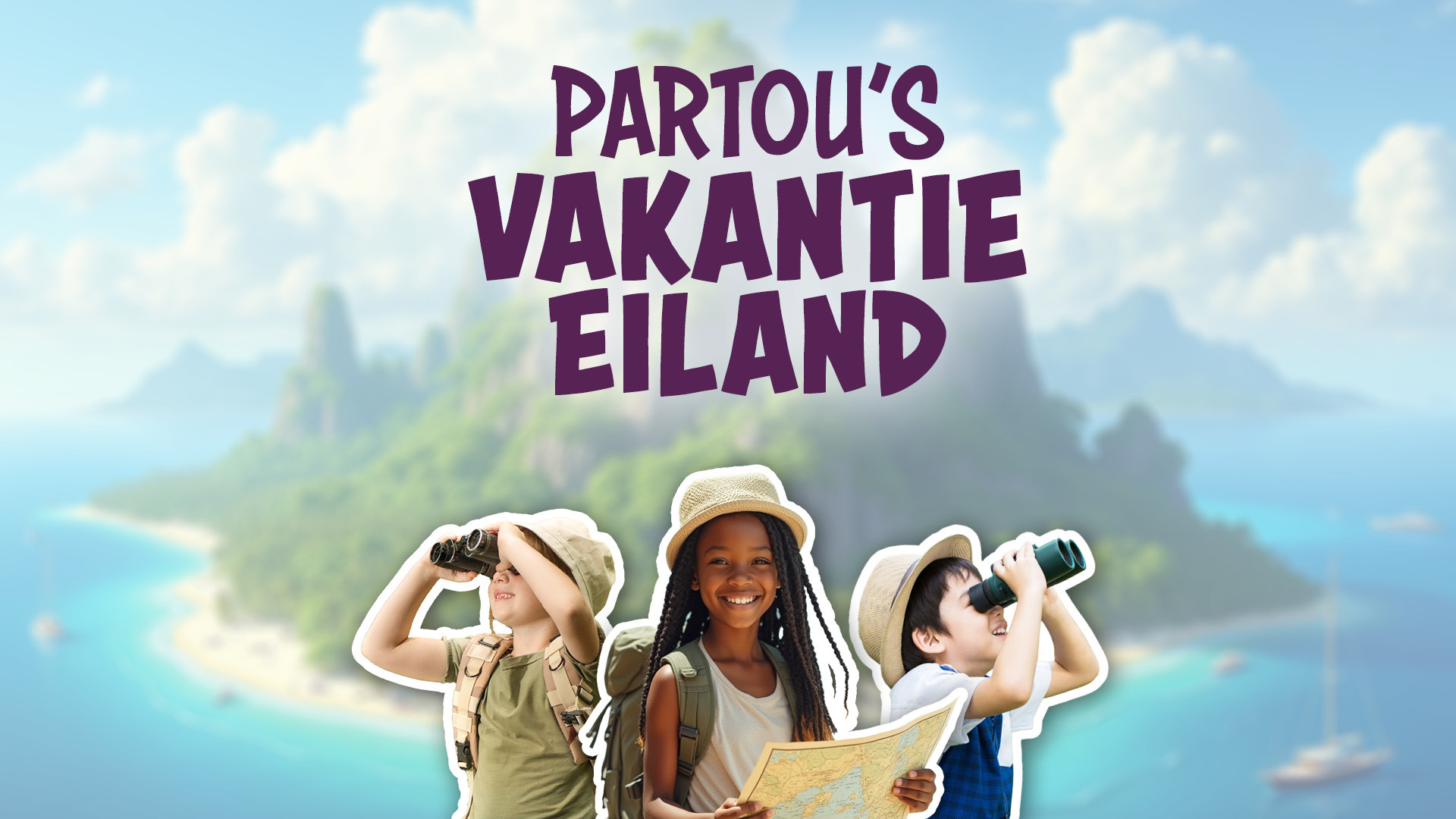Zomervakantie 2025 - Ontdek Partou's Vakantie Eiland | Partou